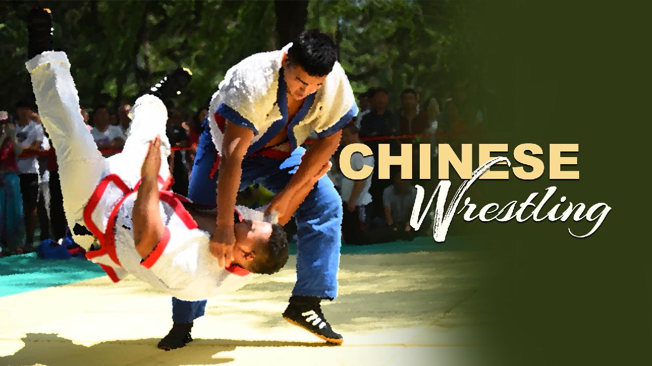 Chinese Wrestling - CGTN