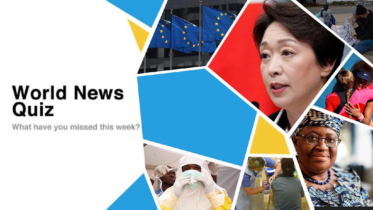 World News Quiz: What have you missed this week? - CGTN