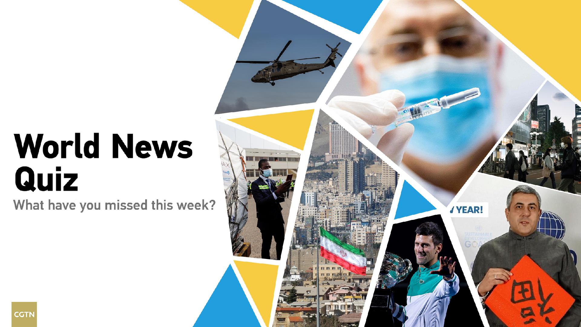 World News Quiz: What have you missed this week? - CGTN