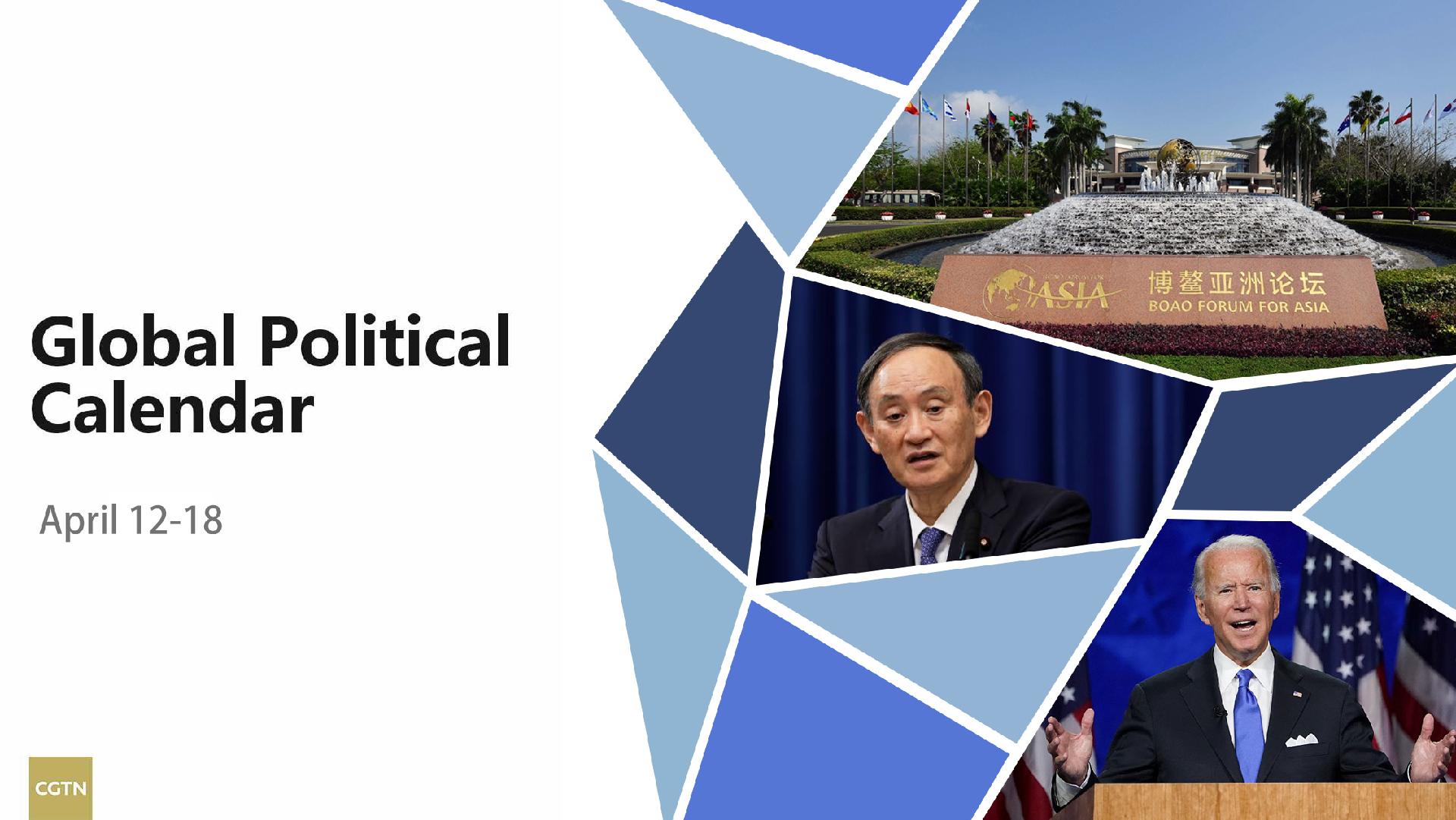 Global Political Calendar: Boao Forum for Asia, Biden-Suga meeting - CGTN