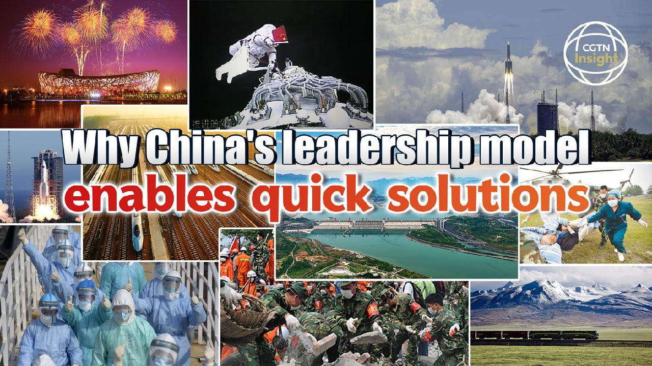 Why China's leadership model enables quick solutions - CGTN