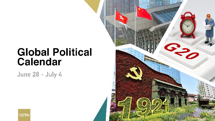 Global Political Calendar: CPC's centenary, G20 FMs' meeting in Italy ...