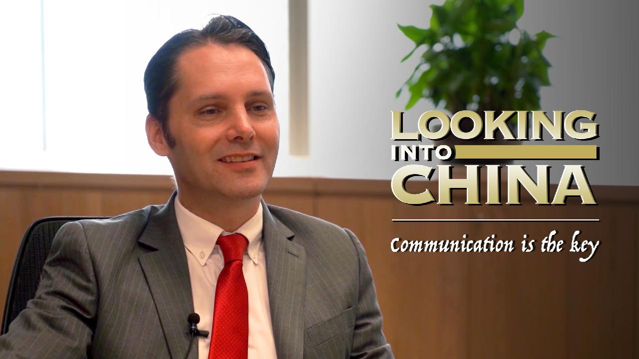 Looking into China: Communication is the key - CGTN