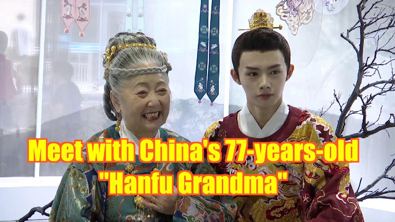Meet China's 77-year-old "Hanfu Grandma" - CGTN