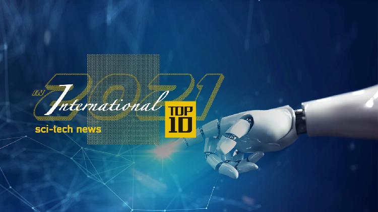 CMG lists top 10 global sci-tech news of 2021 - CGTN