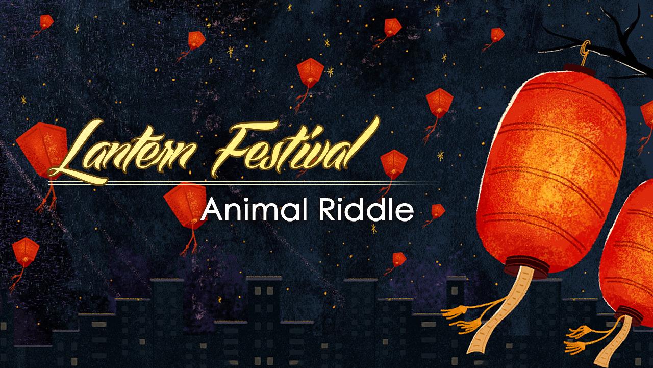 Figure out these animal riddles for Lantern Festival! - CGTN