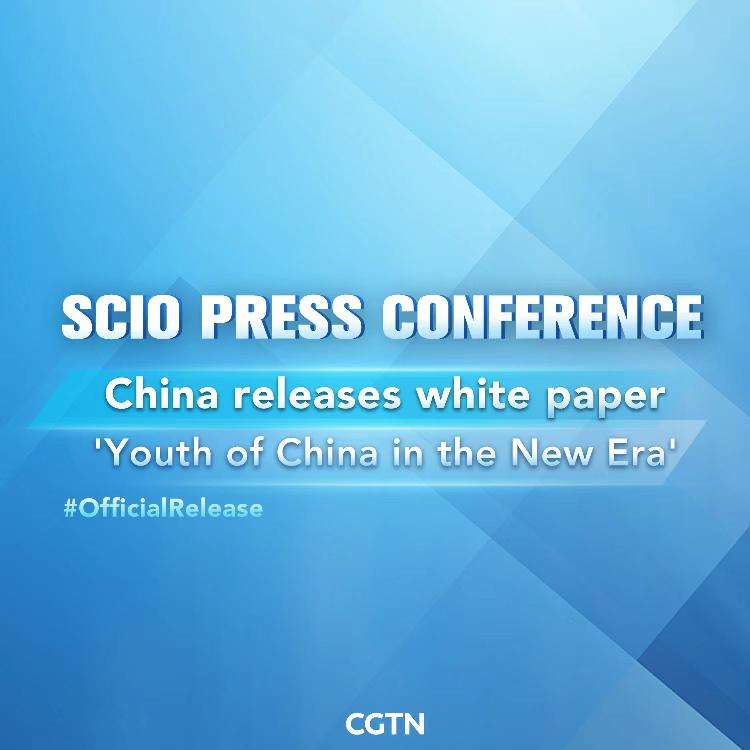 Live: China releases white paper, 'Youth of China in the New Era' - CGTN