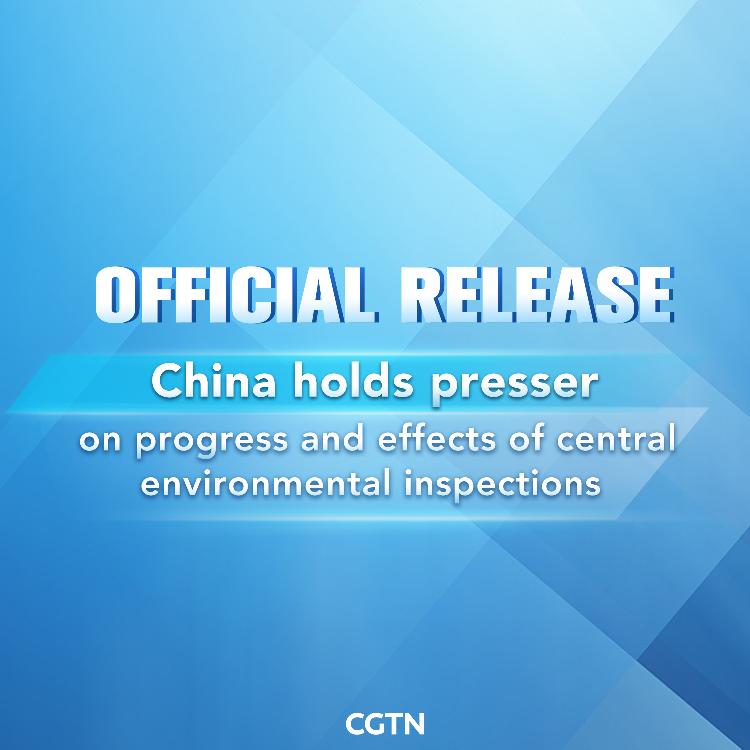Live: Presser on effects of central environmental inspections - CGTN
