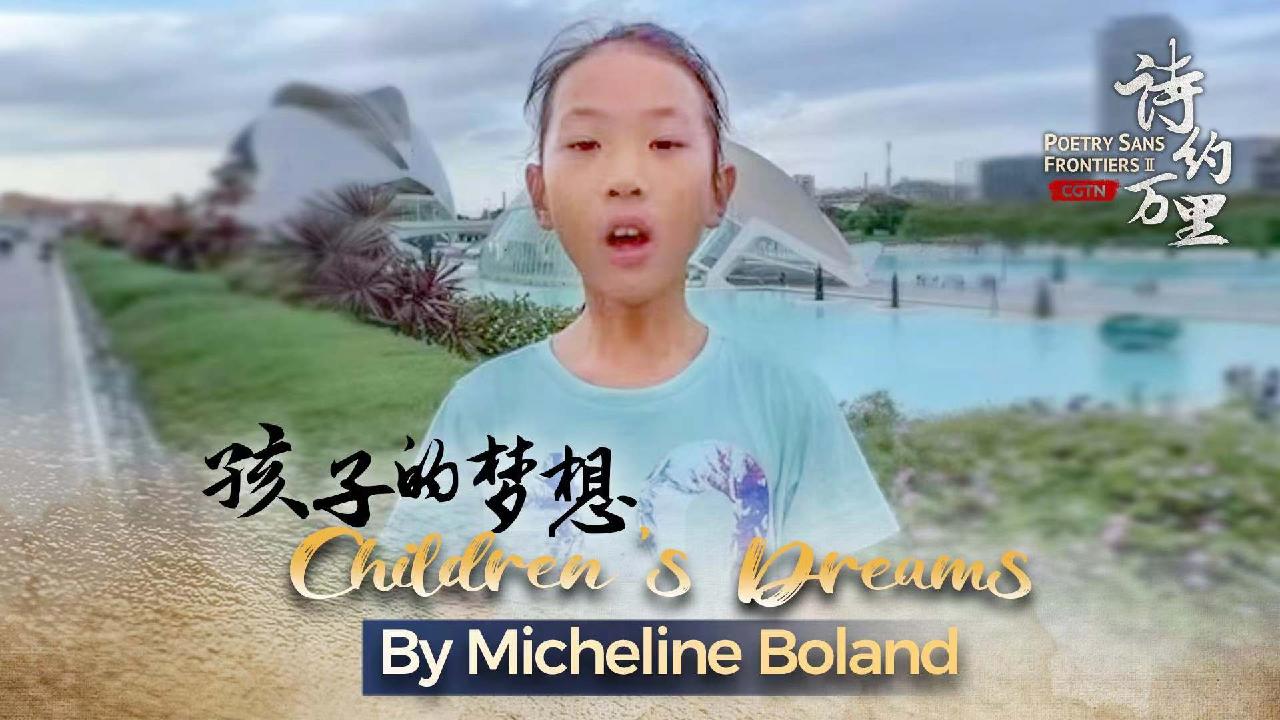 'Read a Poem': Children's Dreams written by Micheline Boland - CGTN