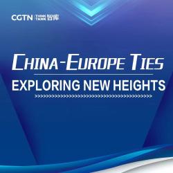 Live: China-Europe ties – exploring new heights - CGTN
