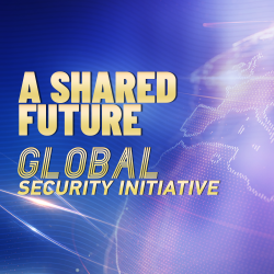 Watch: A Shared Future – Global Security Initiative - CGTN