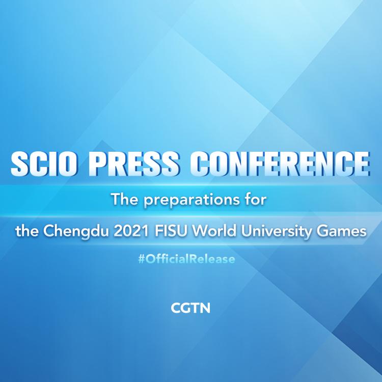 Live: Preparations for Chengdu 2021 FISU World University Games - CGTN