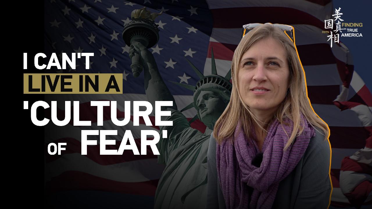 Finding True America: I can't live in a 'culture of fear' - CGTN