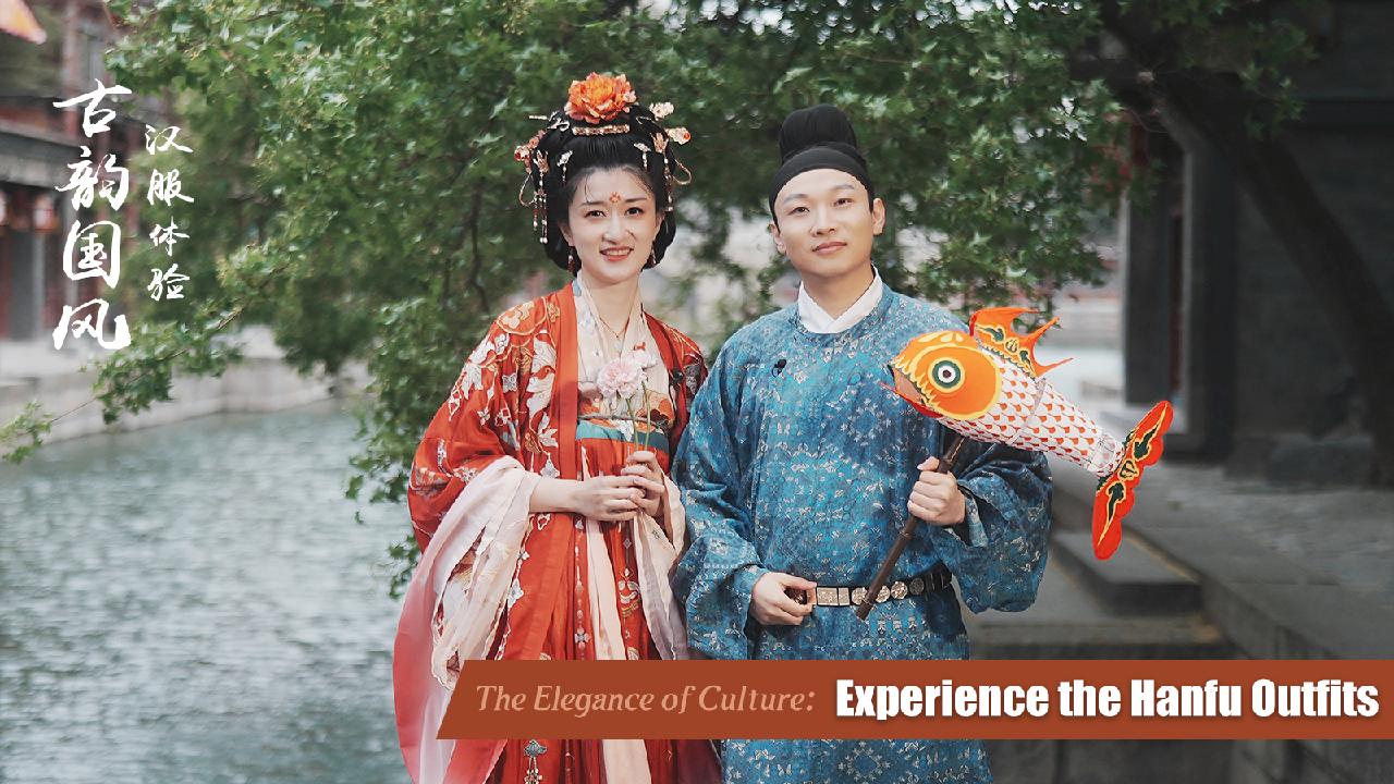 The Elegance in Culture: Experience the Hanfu outfits - CGTN