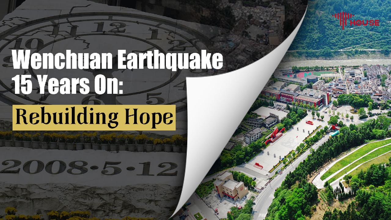 Wenchuan earthquake 15 years on: Rebuilding hope - CGTN