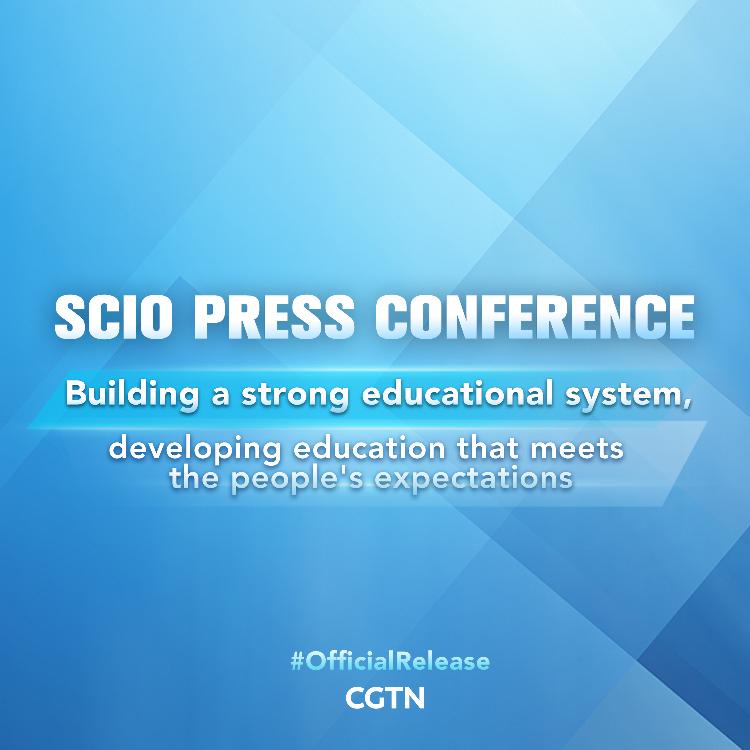 Live: SCIO briefs on building a strong educational system - CGTN