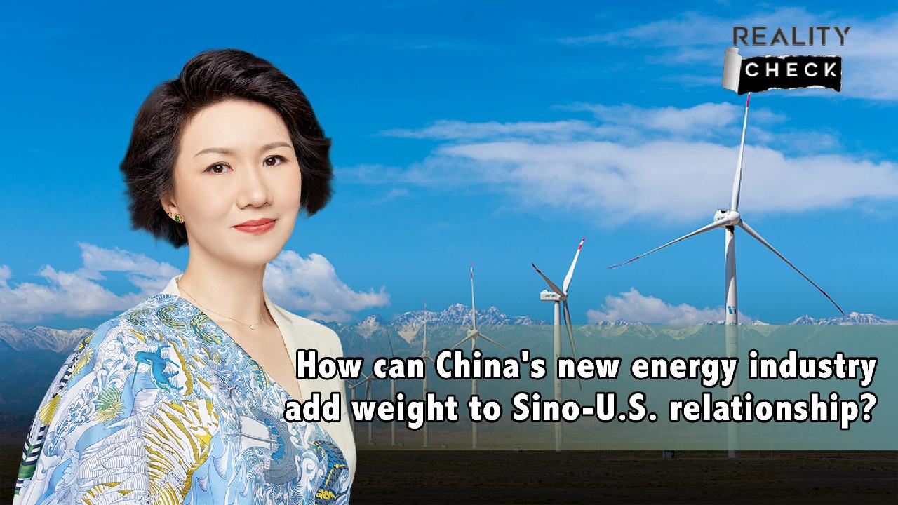 How can China's new energy industry add weight to Sino-U.S. relations ...