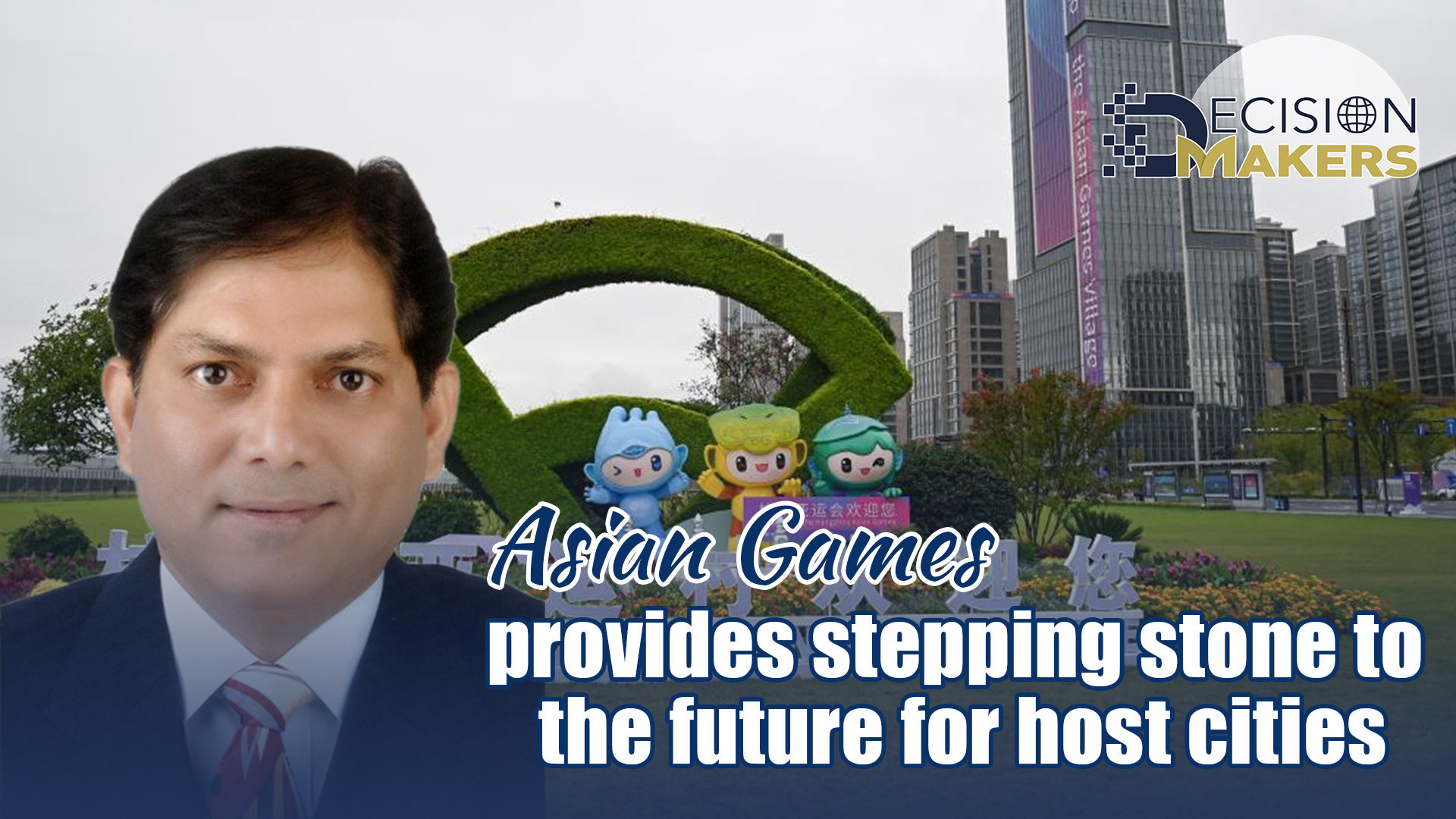 Asian Games provides stepping stone to the future for host cities - CGTN