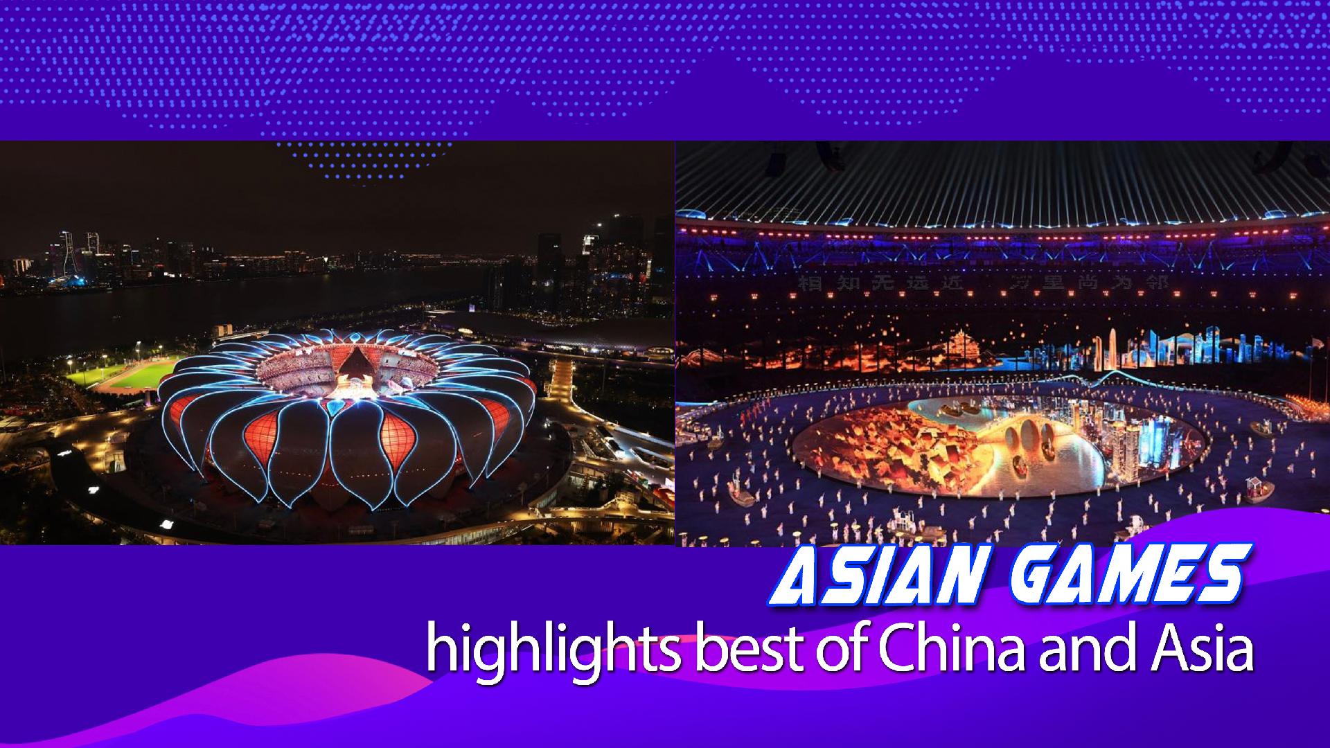 Asian Games highlights best of China and Asia - CGTN