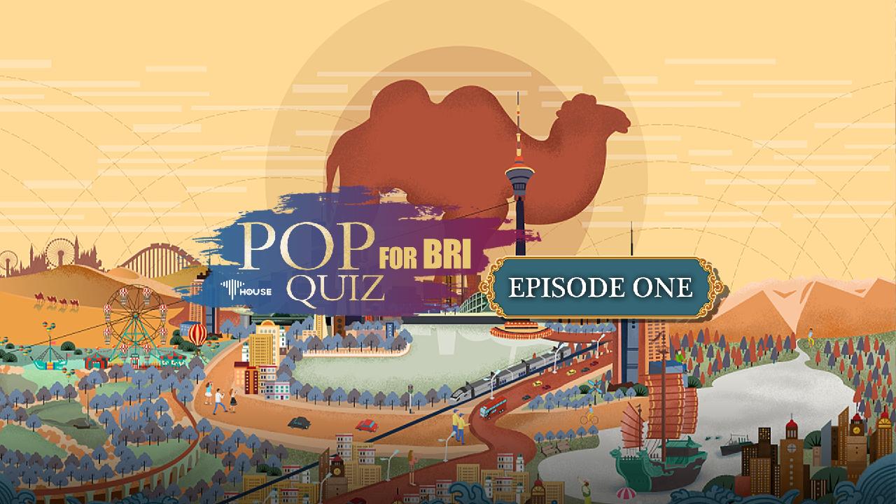 Pop Quiz for BRI: Episode one - CGTN