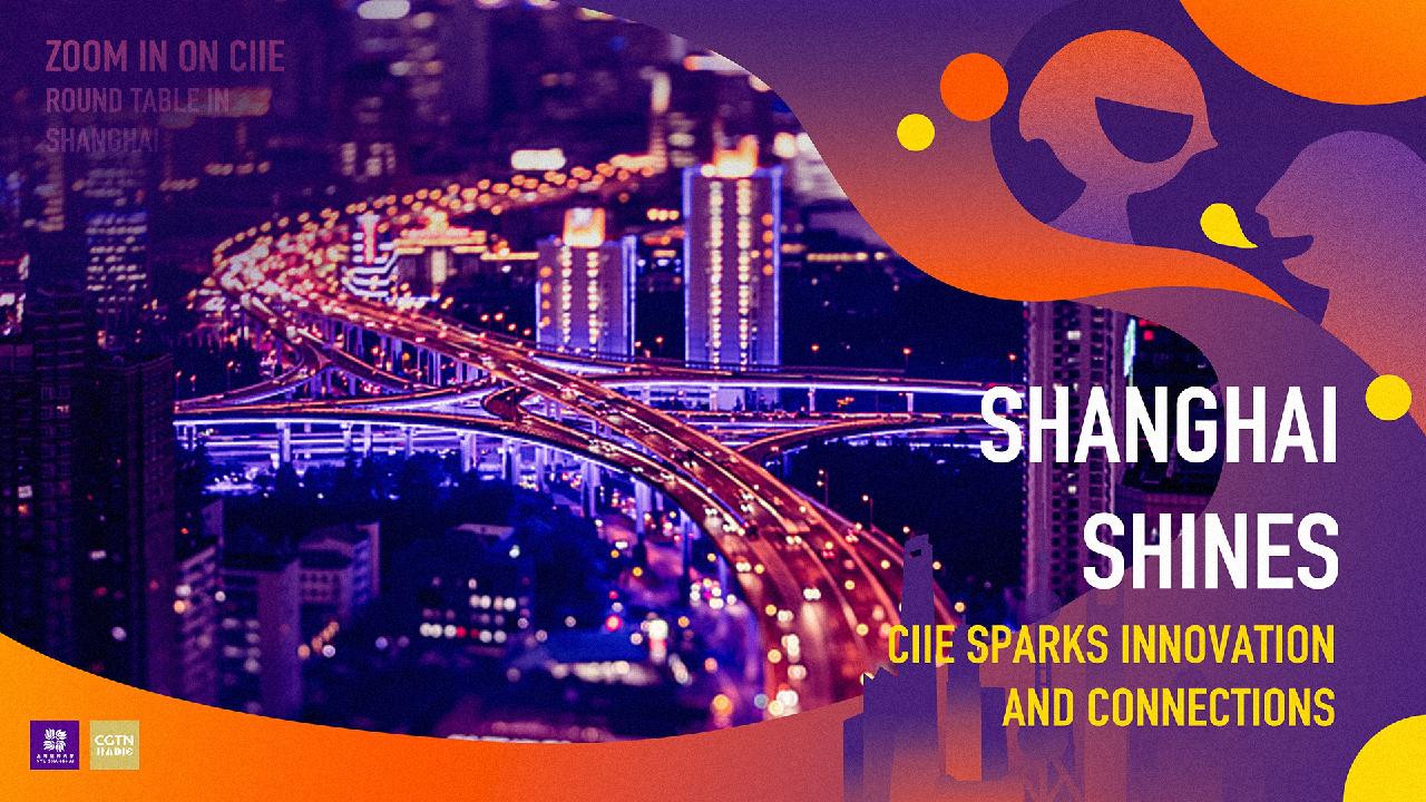 Watch: Shanghai shines – CIIE sparks innovation and connections - CGTN