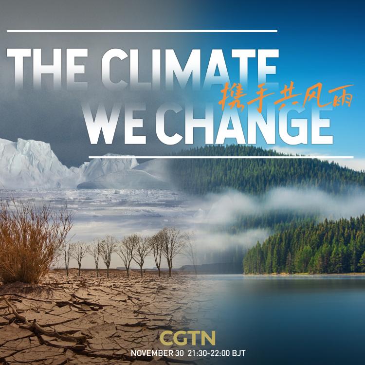 Watch: The climate we change - CGTN