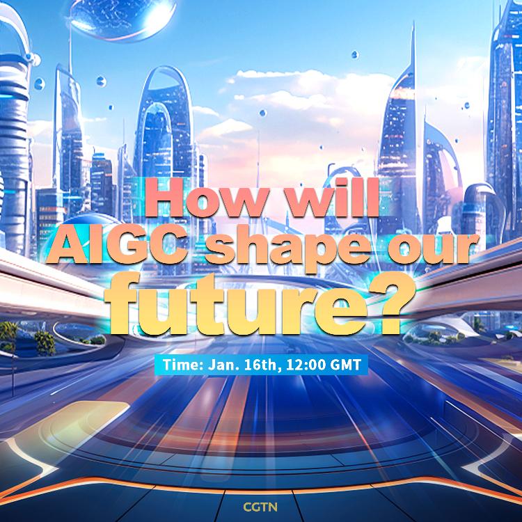 Watch: How will AIGC shape our future? - CGTN