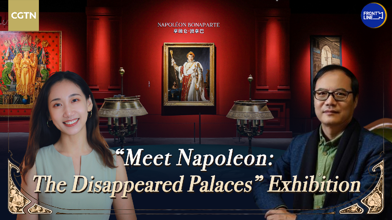 Live: Explore the multifaceted life of Napoleon - CGTN