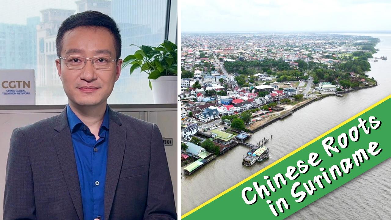 Global Watch Editor's Pick Ep. 15: Chinese roots in Suriname - CGTN