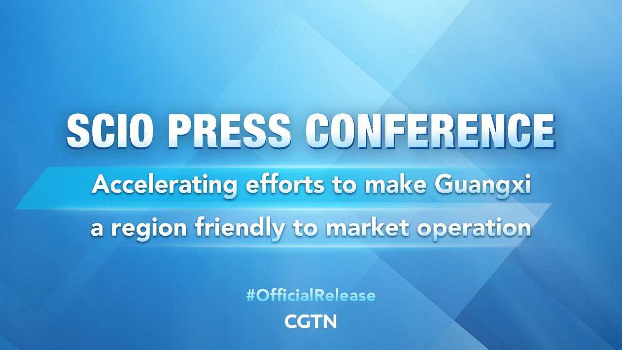 Live: SCIO press conference on Guangxi's high-quality development - CGTN
