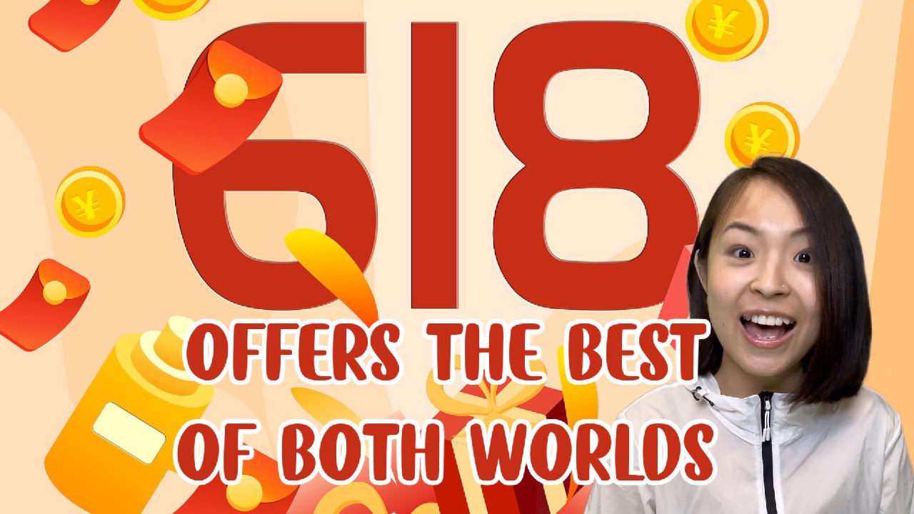 China's 618 shopping spree offers the best of both worlds - CGTN
