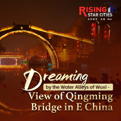 Watch: Dreaming by the Water Alleys of Wuxi – View of Qingming Bridge ...