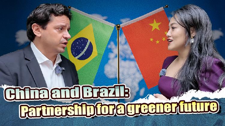 China and Brazil: partnership for a greener future - CGTN
