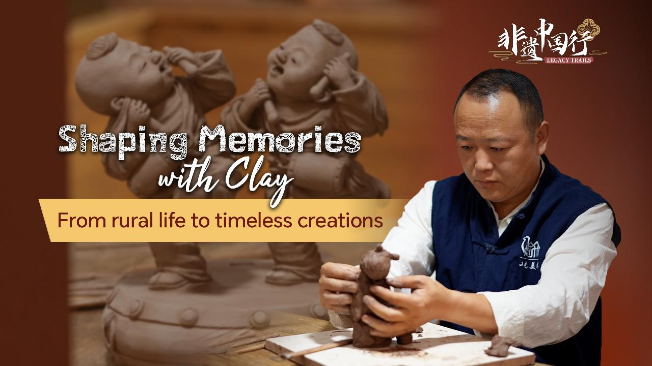 Legacy Trails: Shaping memories with clay - CGTN