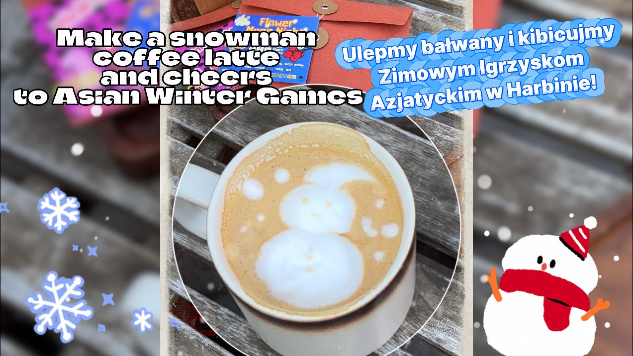 Make a snowman coffee latte and cheers to Asian Winter Games - CGTN