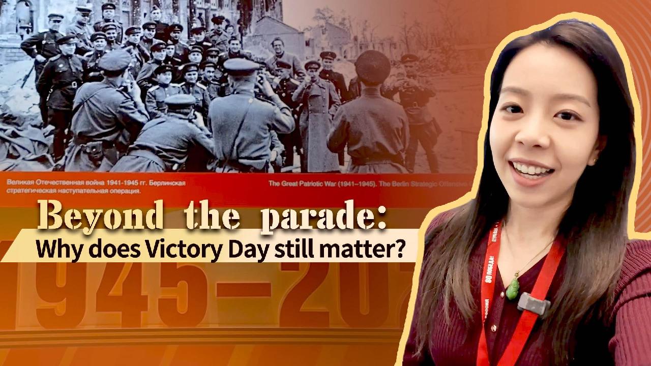 Beyond the parade: Why does Victory Day still matter? - CGTN