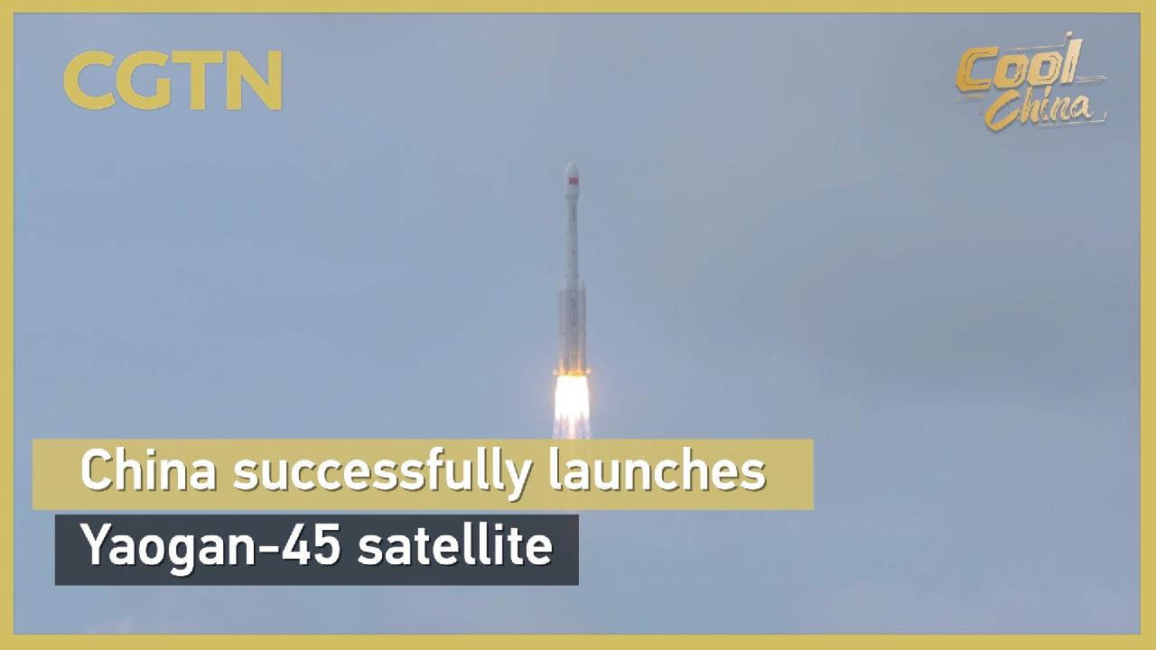 China successfully launches Yaogan-45 satellite - CGTN