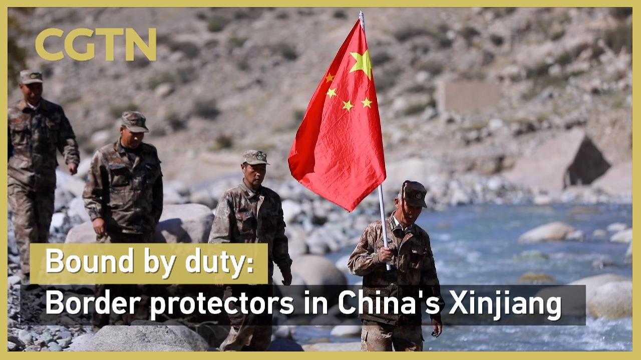 Bound by duty: Border protectors in China's Xinjiang - CGTN