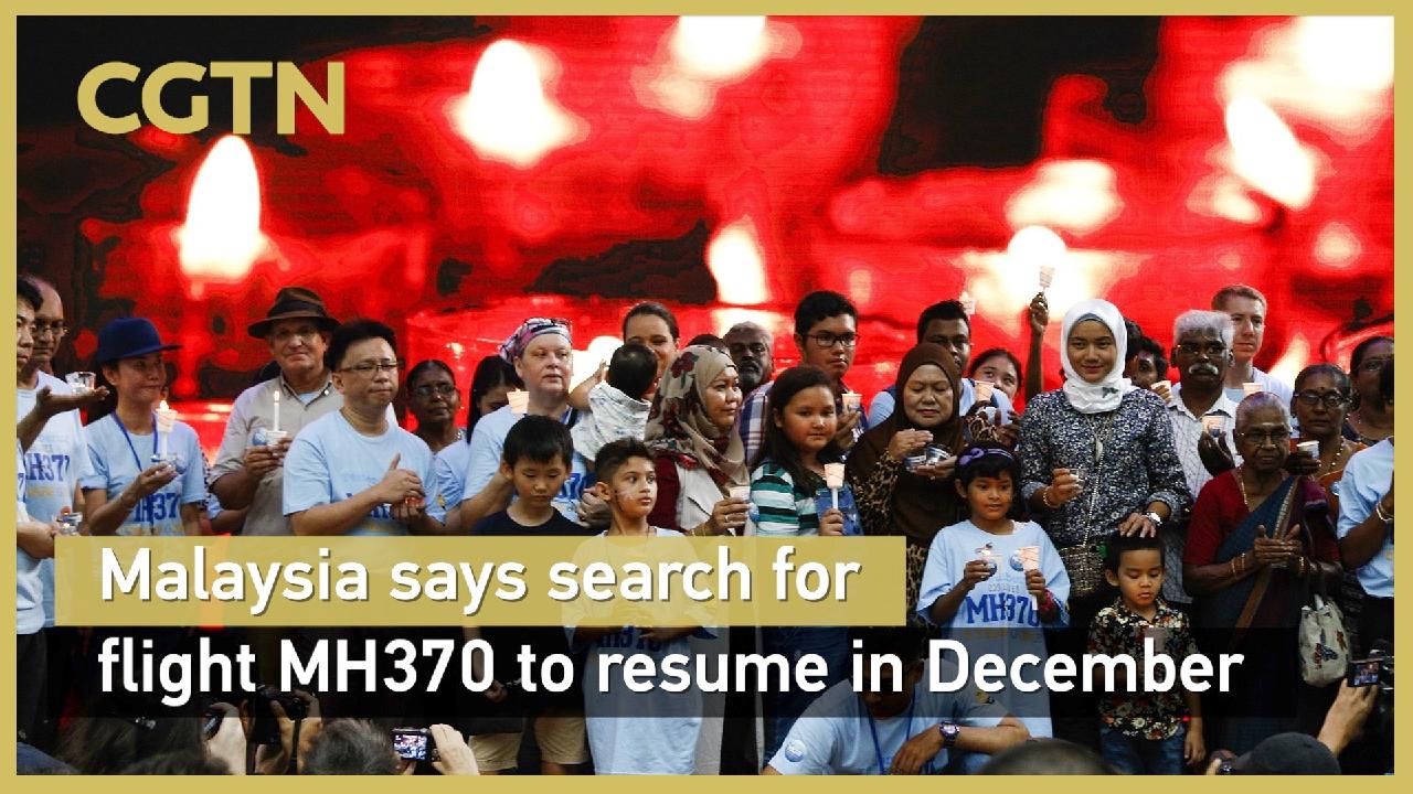 Malaysia says search for flight MH370 to resume in December - CGTN