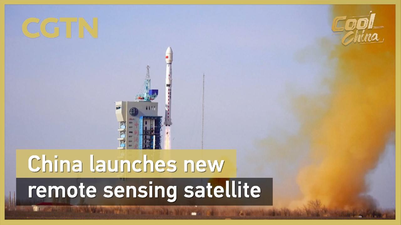 China launches new remote sensing satellite - CGTN