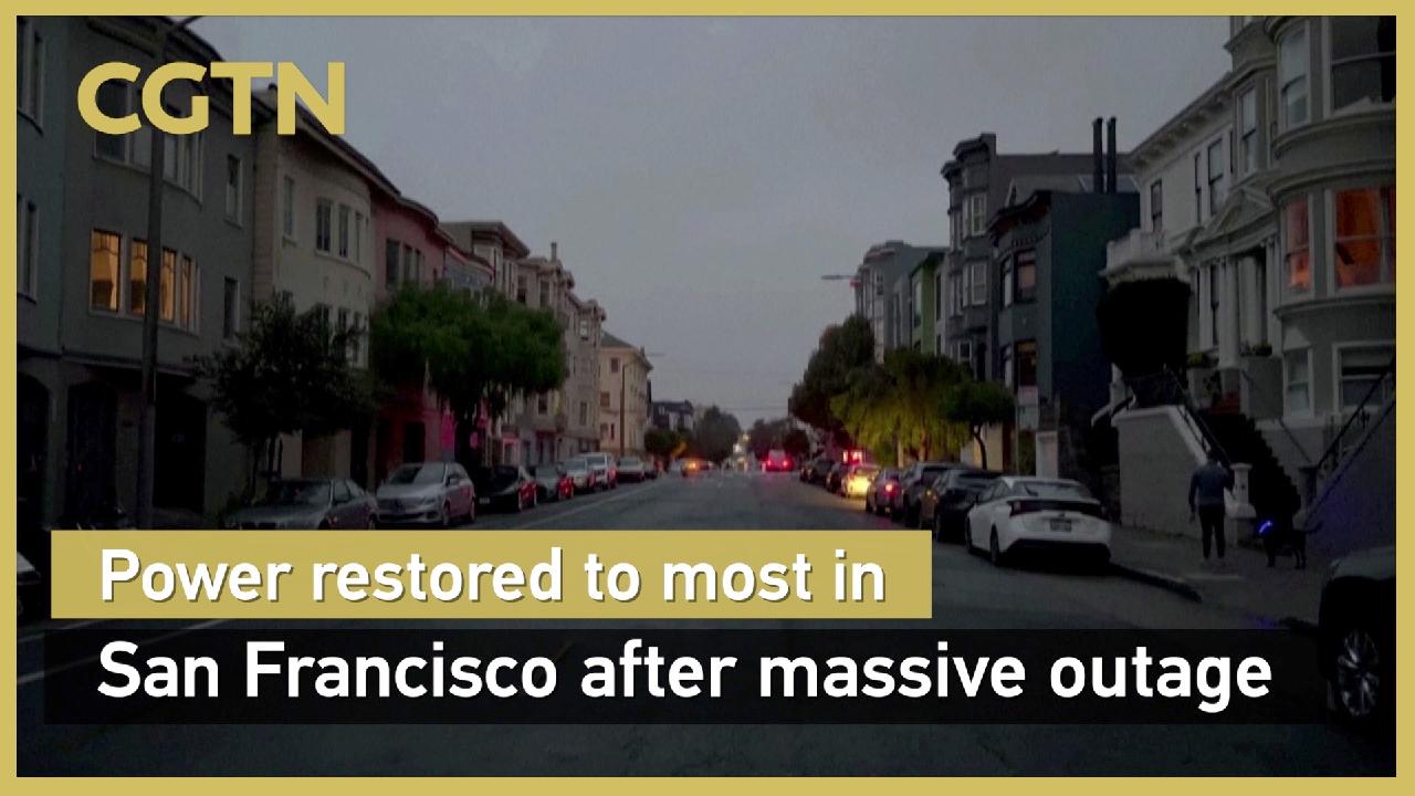 Power restored to most in San Francisco after massive outage - CGTN