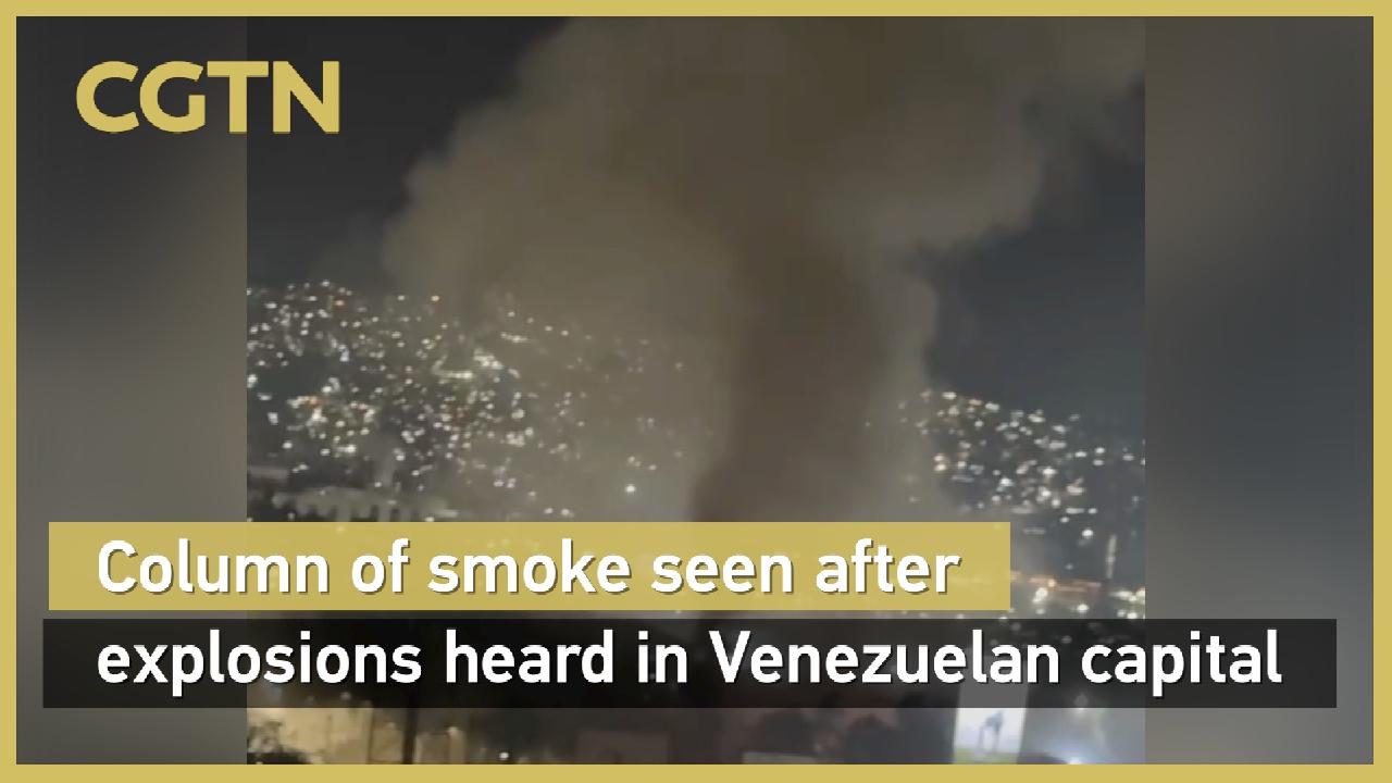 Column of smoke seen after explosions heard in Venezuelan capital - CGTN