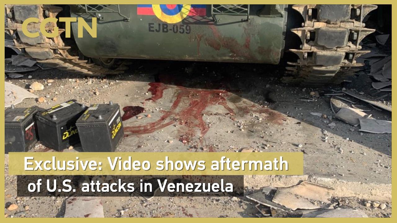 Exclusive: Video shows aftermath of U.S. attacks in Venezuela - CGTN