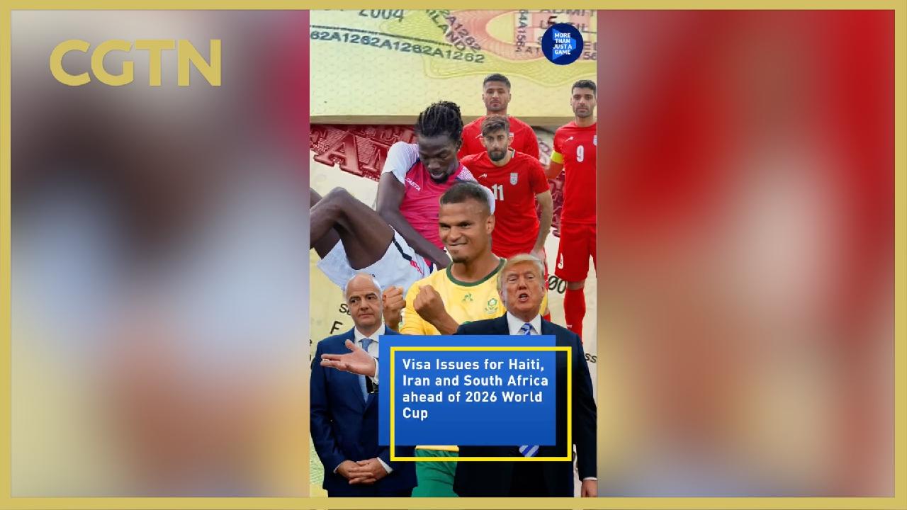 Visa issues for Haiti, Iran, South Africa ahead of 2026 FIFA World Cup ...
