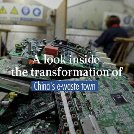 A look inside the transformation of China's e-waste town - CGTN