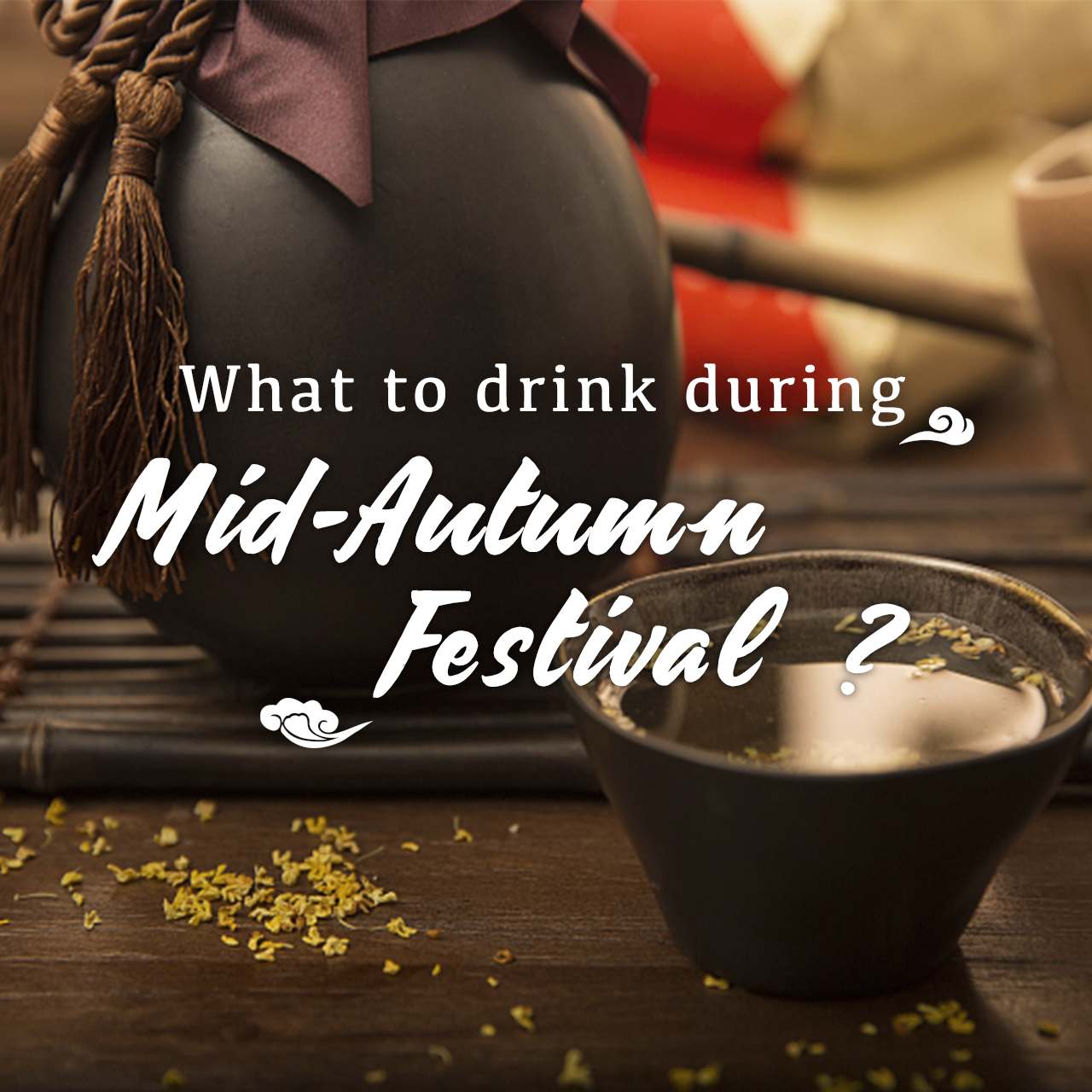 What to drink during Mid-Autumn Festival? - CGTN