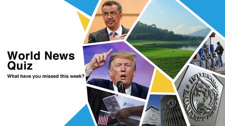 World News Quiz: What have you missed this week? - CGTN