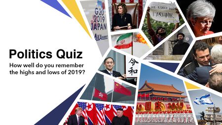 Politics quiz: How well do you remember the highs and lows of 2019? - CGTN