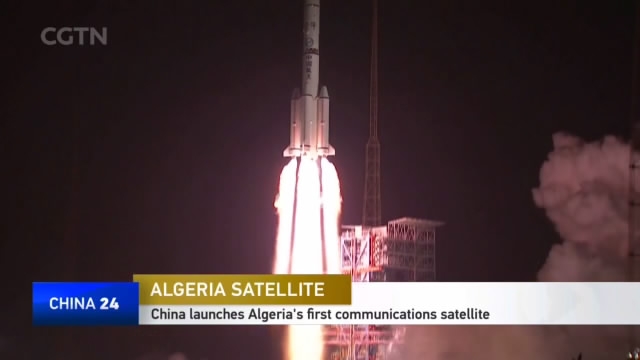 Algeria Satellite: China launches Algeria's first communications satellite - CGTN